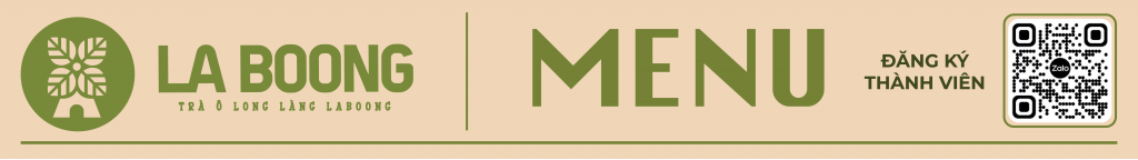 Menu – Trà ô long làng La Boong